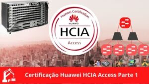 Huawei HCIA Access v2.5: Treinamento e Certificação – RunbookBR
